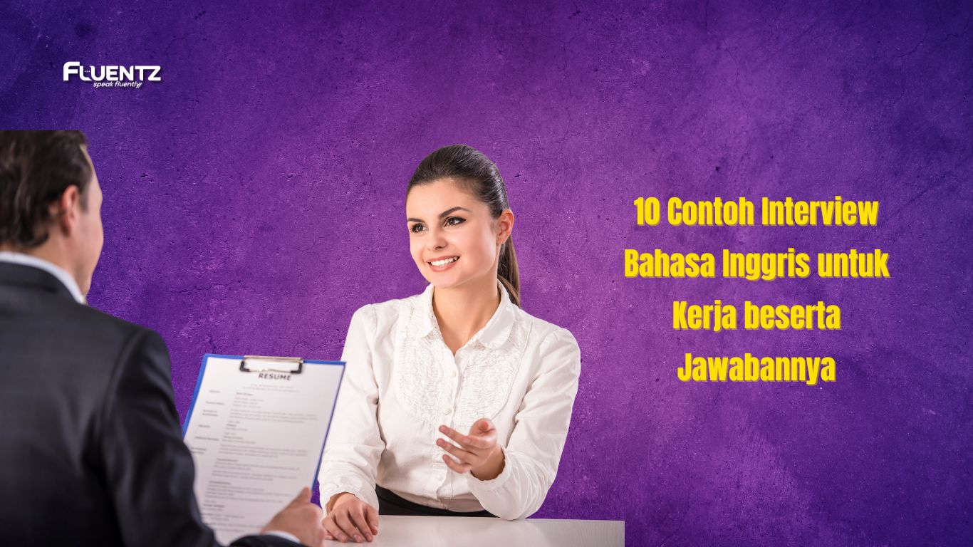 10 Soal Interview Bahasa Inggris & Jawaban