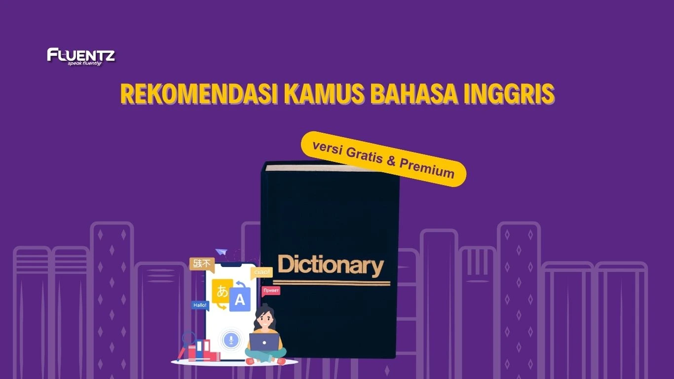 10 Rekomendasi Kamus Bahasa Inggris (Versi Gratis & Premium)