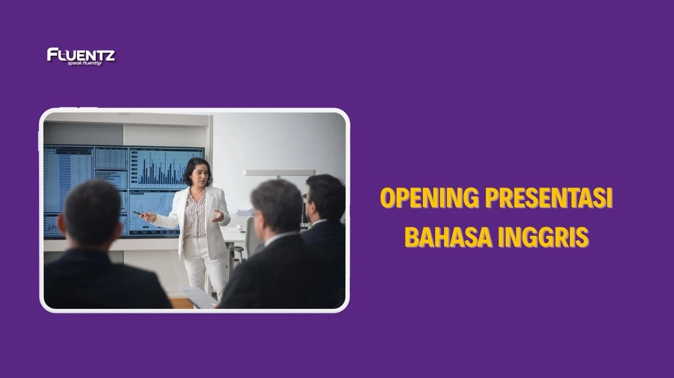 Kenapa sih Opening Presentasi Bahasa Inggris Penting Banget?