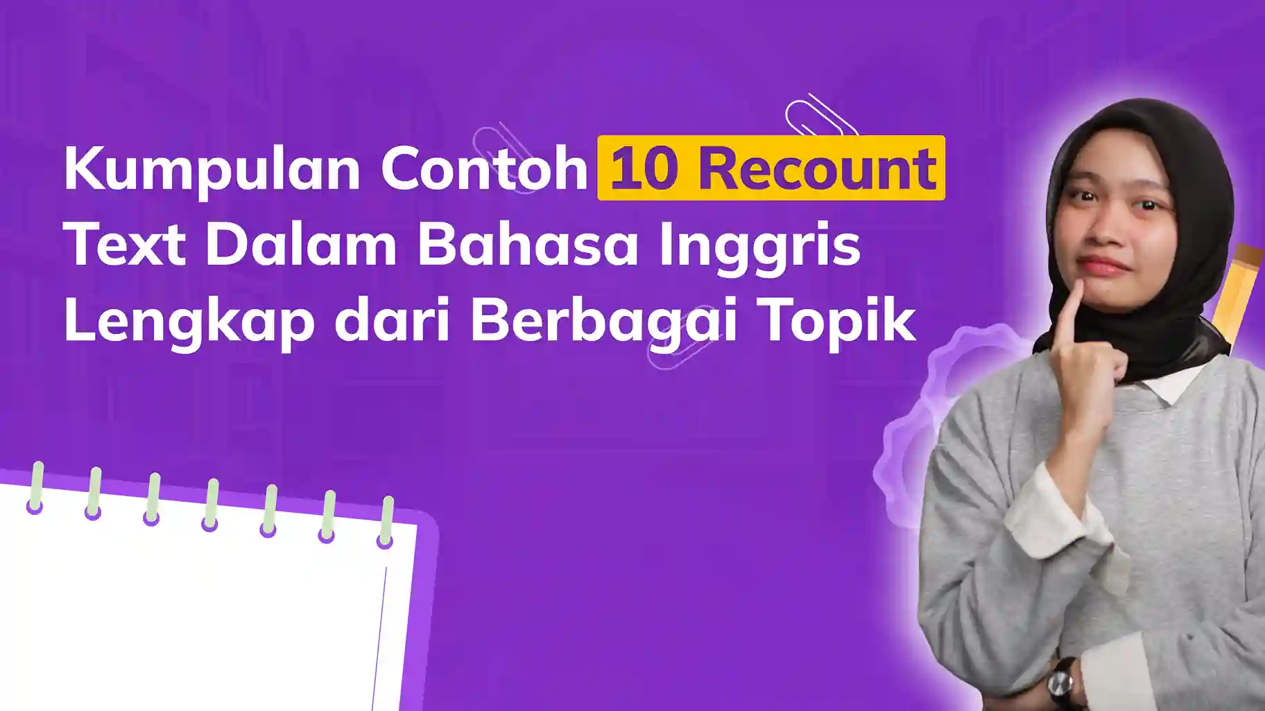 Kumpulan Contoh 10 Recount Text Dalam Bahasa Inggris Lengkap dari ...
